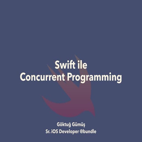 Concurrent Programming With Swift Ppt