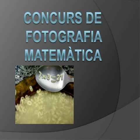 Concurs de fotografia matemàtica. | PPTX