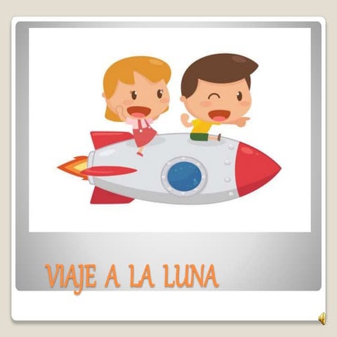 VIAJE A LA LUNA | PPTX