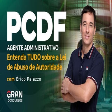 Concurso PCDF Administrativo Entenda TUDO sobre a Lei de Abuso de ...