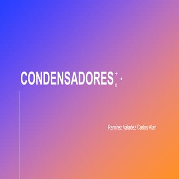 Condensadores.pptx