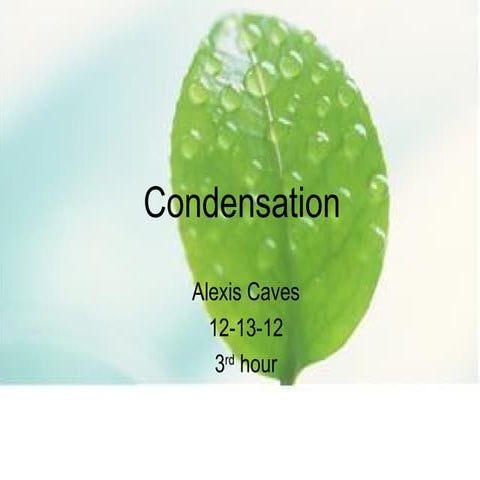 Condensation | PPT