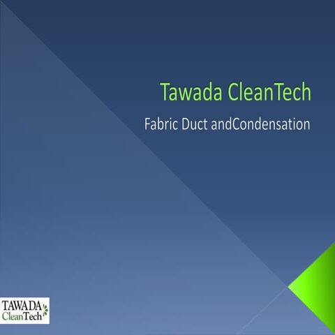 Fabric Duct DuctSox and Condensation - Tawada CleanTech | PPTX