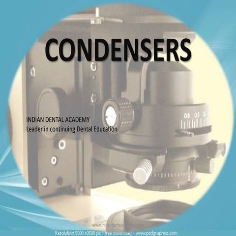 Condensers microscope/cosmetic dentistry courses | PPT