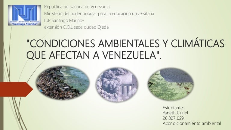 Condiciones ambientales y climaticas que afectan a venezuela