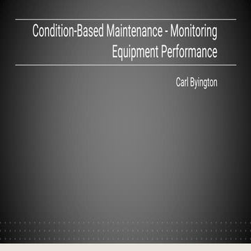 Condition-Based Maintenance - Monitoring Equipment Performance | PPTX