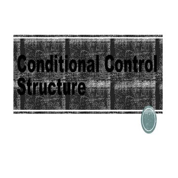 ppt Conditional Control Structure (1).pptx