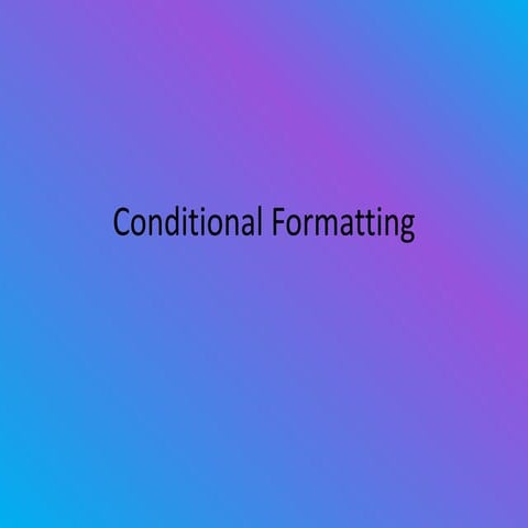 Conditional Formatting Pptx Technology And Computing 4395