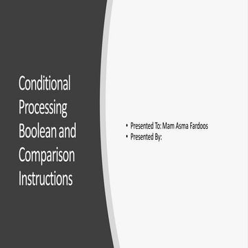 Conditional Processing Boolean And Comparison Instructions Convertedpptx 