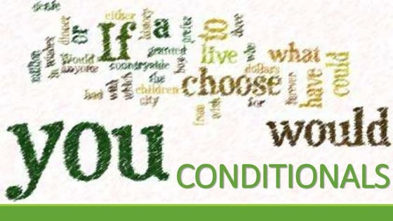 CONDITIONALS IN ENGLISH TO NINTH STUDENTS | PPT