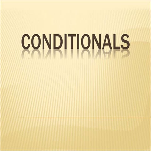 CONDITIONALS (0-1-2-3) | PPT