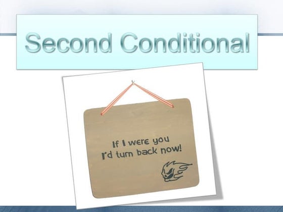 2nd conditional | PPTX | Hotel Properties | Real Estate