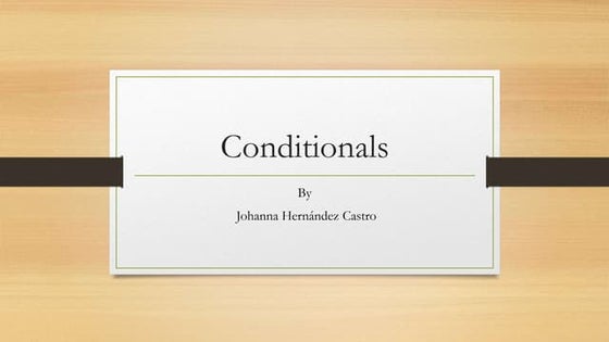 Unreal conditionals second conditional | PPTX