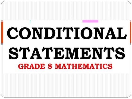 G8 Math Q2- Week 6- Conditional Statement.pptx