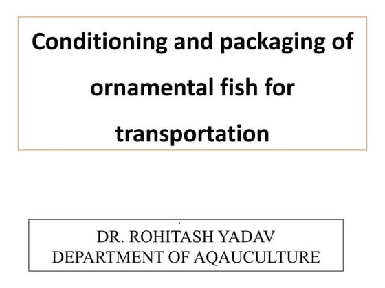 Trasportation of fish seed. | PPT