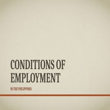Conditions of employment in the Philippines .pptx