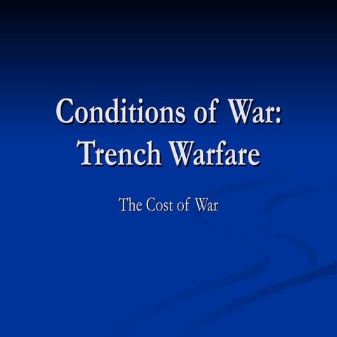 Conditions Of War Trench Warfare | PPT