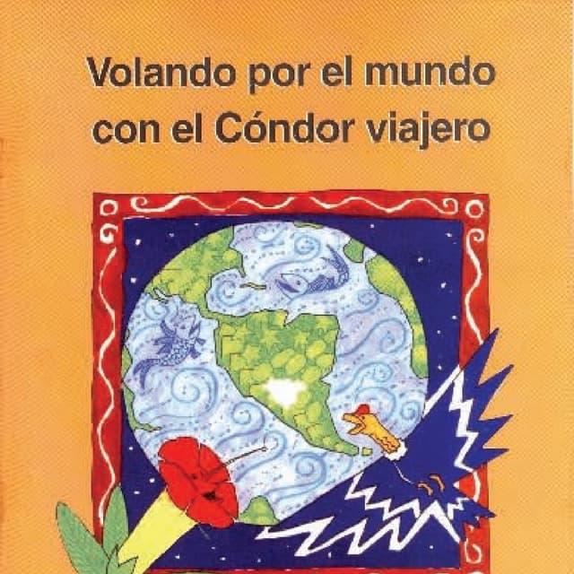 Volando por el mundo con el cóndor viajero | PDF