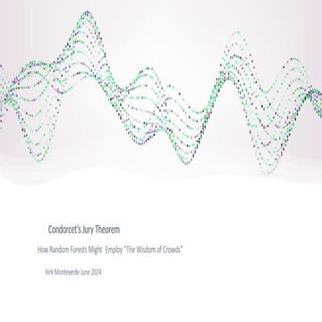 Condorcet's Jury Theorem How Random Forests Might Employ Wisdom of ...