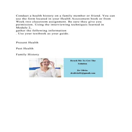 Conduct a health history on a family member or friend. You can use t.docx