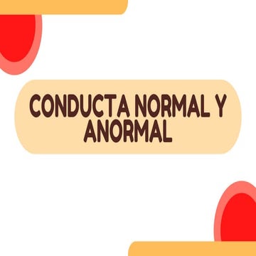 CONDUCTA NORMAL Y ANORMAL UN ENFOQUE REAL DESDE LA PSICOLOGÍA.pdf