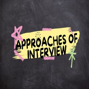 Conducting an Interview and Approaches of Interview | PDF