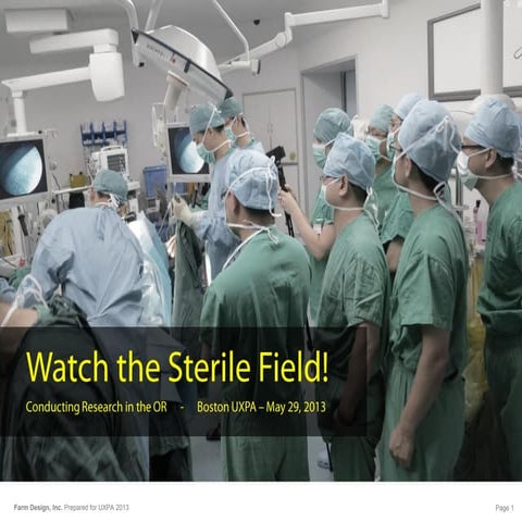 Watch the Sterile Field! Conducting Research in the OR | PPT