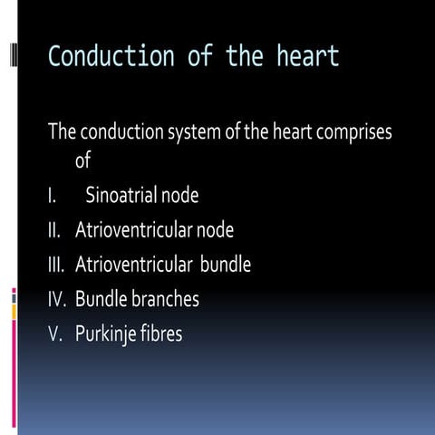 Conduction of the heart | PPTX