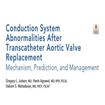 Conduction system abnormalities after transcatheter aortic valve replacement mechanism ...