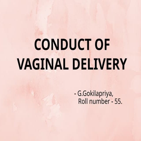 Conduct of vaginal delivery _20251004_170613_0000.pptx