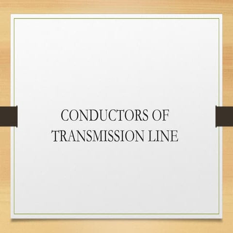 CONDUCTORS transmission and distribution.pptx