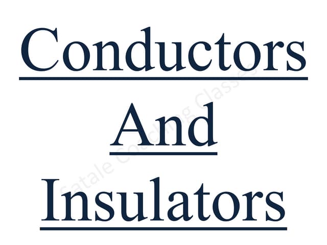 Electrical Conductors And Insulators | PPT