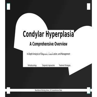 Condylar+Hyperplasia_+A+Comprehensive+Overview.pdf