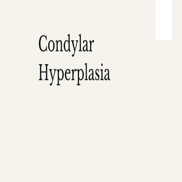 Condylar hyperplasia is a rare, benign bone disorder characterized by ...