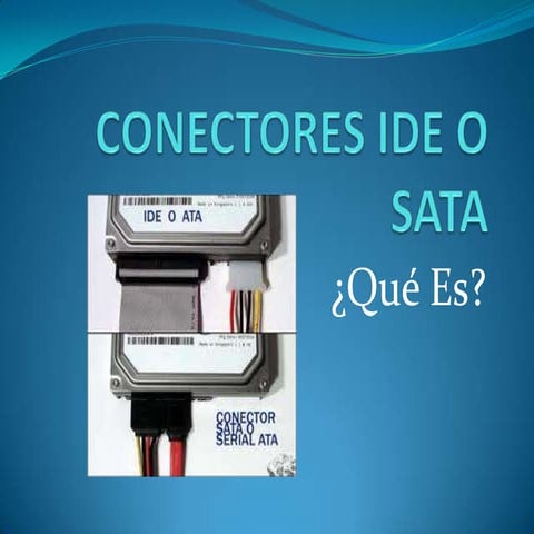 Conectores ide o sata 2 | PPTX
