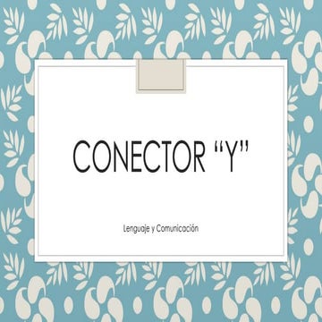 primero básico Conector y para unir ideas.pptx