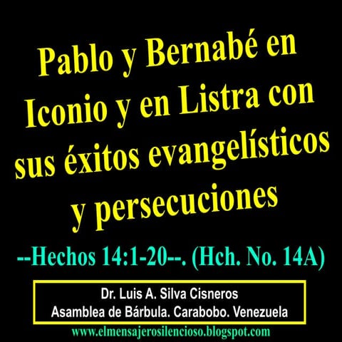 CONF. PABLO Y BERNABE EN ICONIO Y LISTRA. SUS EXITOS EN LA ...
