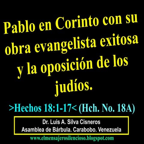 CONF. PABLO EN CORINTO. HECHOS 18:1-17 (HCH. No. 18A). | PPTX