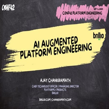 Conf42 - AI Augmented Platform Engineering.pdf