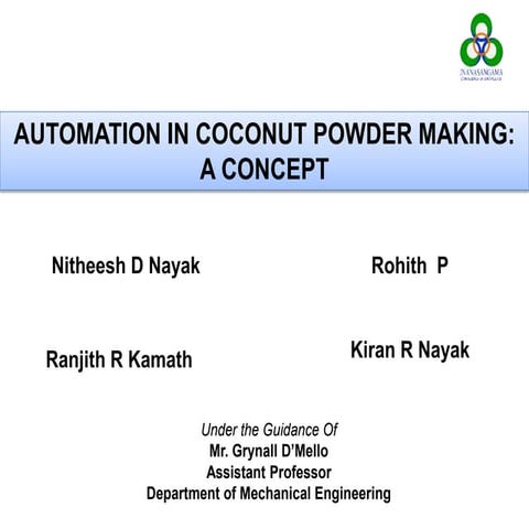 AUTOMATION IN COCONUT POWDER MAKING: A CONCEPT | PPTX
