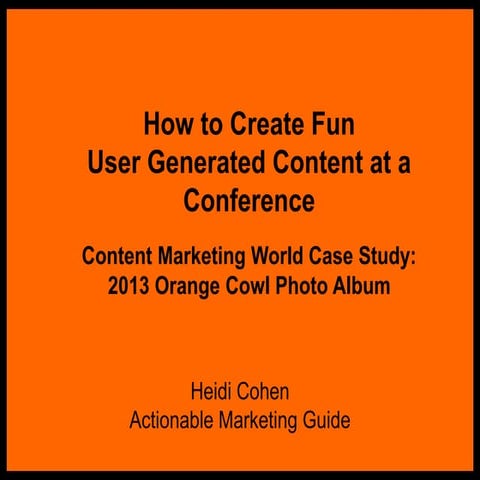 How To Create Fun User Generated Content At A Conference - Case Study | PPT