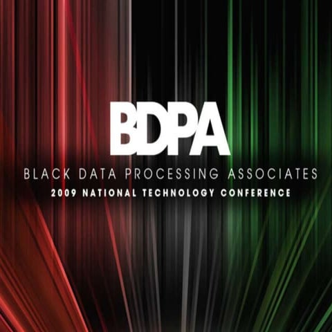 2009 National BDPA Technology Conference Presentations | PPT