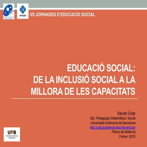 Educació Social: De la inclusió social a la millora de les capacitats | PDF