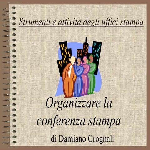 Come organizzare una Conferenza Stampa? | PPT