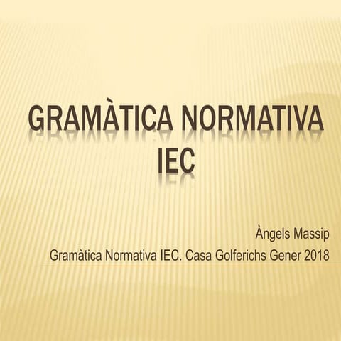 Conferència La nova gramàtica de la llengua catalana | PPT