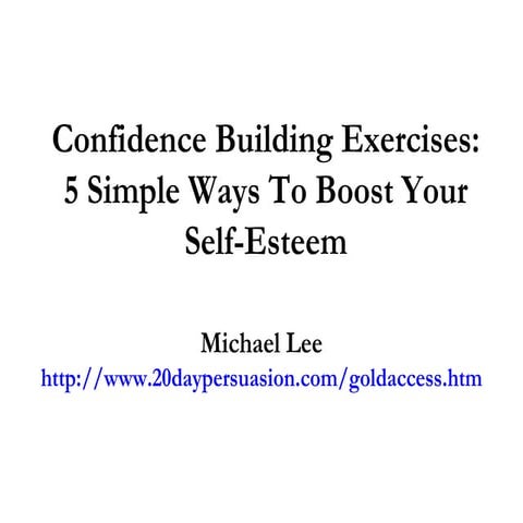 Confidence Building Exercises: 5 Simple Ways To Boost Your Self-Esteem ...