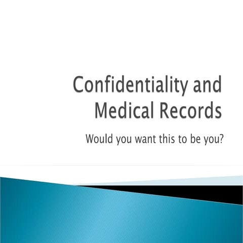 Confidentiality and medical records | PPT | Medical Health