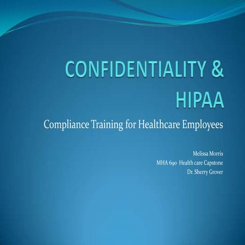Confidentiality & HIPAA Training Week 1 Discussion 2 | PPTX | Health ...