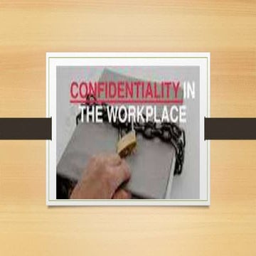The Confidentiality in the Workplace.pptx | Internet Safety | Parenting