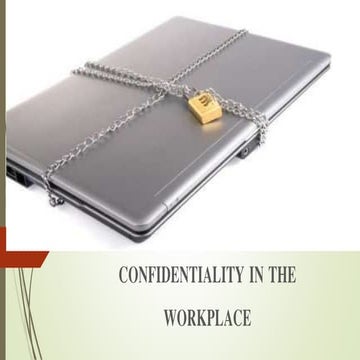 Confidentiality in the workplace (1) | PPTX